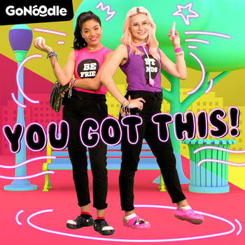 GoNoodle; GoNoodle’s The Best Tees, You Got This! (Single) in High-Resolution Audio ...