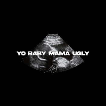 Haiti Babii, Yo Baby Mama Ugly (Single) [Edited / Clean] in High-Resolution Audio - ProStudioMasters
