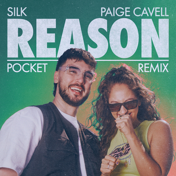 SILK; Paige Cavell, Reason (Pocket Remix / Single) in High-Resolution Audio - ProStudioMasters