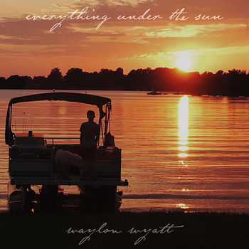 Waylon Wyatt, Everything Under The Sun (Single) in High-Resolution Audio - ProStudioMasters