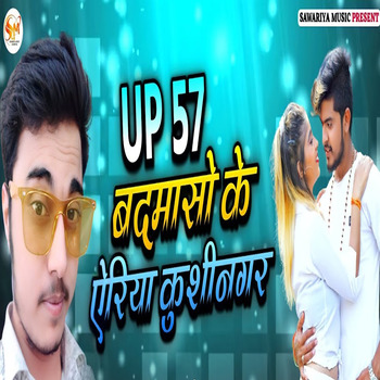 Rajnish Muswa; Raju Babu; Grijesh Sharma, Up 57 Badmaso Ke Area Kushinagar (Single) in High ...