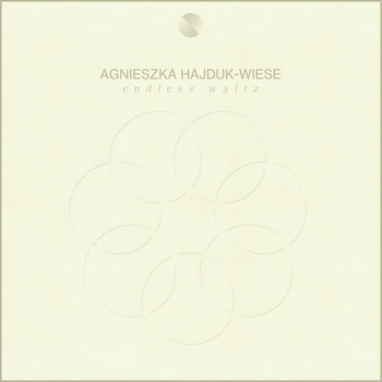 Agnieszka Hajduk-Wiese, Endless Waltz (Single) in High-Resolution Audio - ProStudioMasters