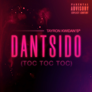 Tayron Kwidan's, Dantsido (Toc Toc Toc / Single) in High-Resolution Audio - ProStudioMasters