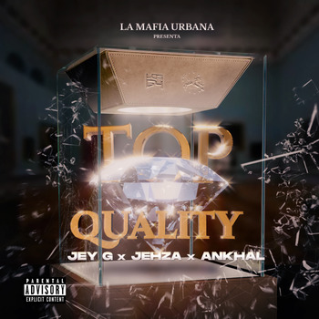 Jey G; Jehza; Ankhal, Top Quality (Single) in High-Resolution Audio - ProStudioMasters