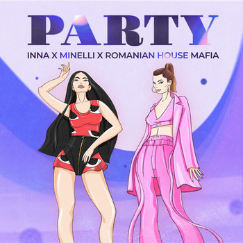 INNA; Minelli; Romanian House Mafia, Party (Single) in High-Resolution Audio - ProStudioMasters