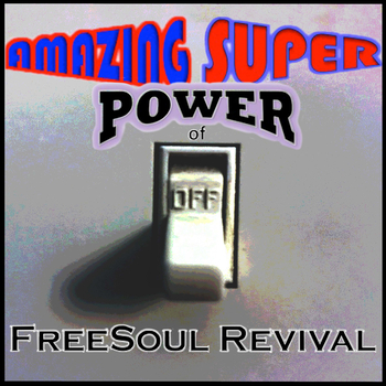 FreeSoul Revival, Amazing Super Power of Off in High-Resolution Audio - ProStudioMasters