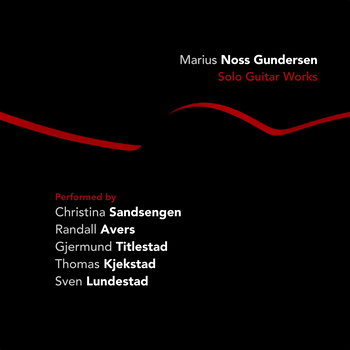 Marius Noss Gundersen, Solo Guitar Works in High-Resolution Audio - ProStudioMasters