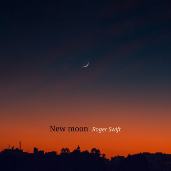 Roger Swift, New moon (Single) in High-Resolution Audio - ProStudioMasters