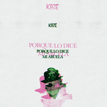 Kaze, Porque Lo Dice Mi Abuela (Single) in High-Resolution Audio - ProStudioMasters