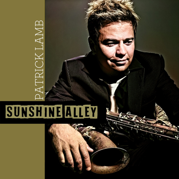 Patrick Lamb, Sunshine Alley in High-Resolution Audio - ProStudioMasters