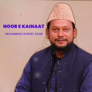 Muhammad Rashid Azam, Noor-E-Kainaat in High-Resolution Audio - ProStudioMasters