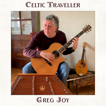 Greg Joy, Celtic Traveller in High-Resolution Audio - ProStudioMasters