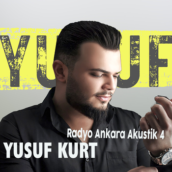 Yusuf Kurt, Radyo Ankara Akustik 4 in High-Resolution Audio - ProStudioMasters