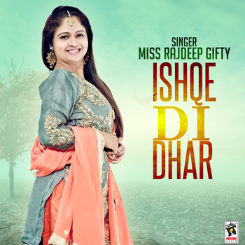 Miss Rajdeep Gifty, Ishqe Di Dhar (Single) in High-Resolution Audio - ProStudioMasters