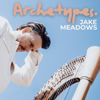 Jake Meadows, Archetypes in High-Resolution Audio - ProStudioMasters