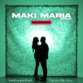 Maki; María Artés, Nainoná (Single) in High-Resolution Audio - ProStudioMasters