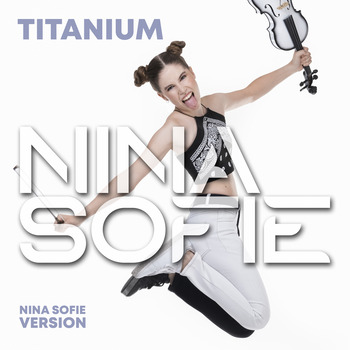 Nina Sofie, Titanium (Nina Sofie Version / Single) in High-Resolution Audio - ProStudioMasters
