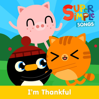 Super Simple Songs, I'm Thankful (Single) in High-Resolution Audio ...