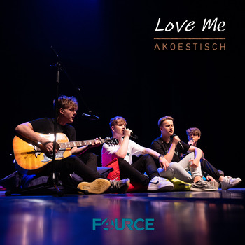 FOURCE, Love Me (Akoestisch / Single) in High-Resolution Audio - ProStudioMasters