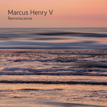 Marcus Henry V, Reminiscence (Single) in High-Resolution Audio - ProStudioMasters