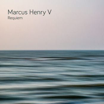 Marcus Henry V, Requiem (Single) in High-Resolution Audio - ProStudioMasters