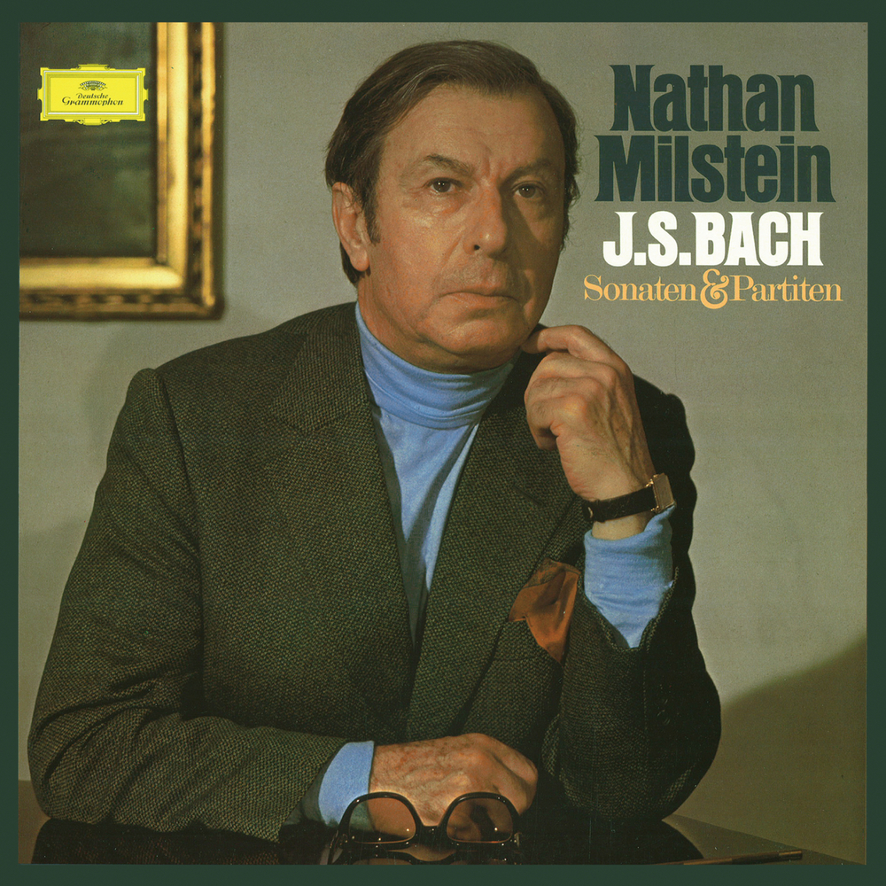 Nathan Milstein, J.S. Bach: Sonatas and Partitas for Violin Solo BWV ...