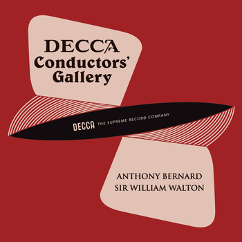 Anthony Bernard; William Walton, Conductor's Gallery, Vol. 1: Anthony ...