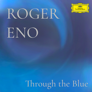 Roger Eno, Through The Blue (Piano Version / Single) in High-Resolution ...