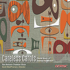 San Antonio Chamber Choir; Scott MacPherson, Careless Carols: The ...