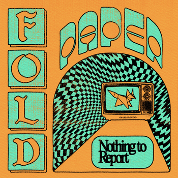 Fold Paper, Nothing To Report (Single) in High-Resolution Audio ...