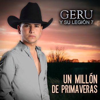 Geru Y Su Legión 7, Un Millón De Primaveras (Single) in High-Resolution ...