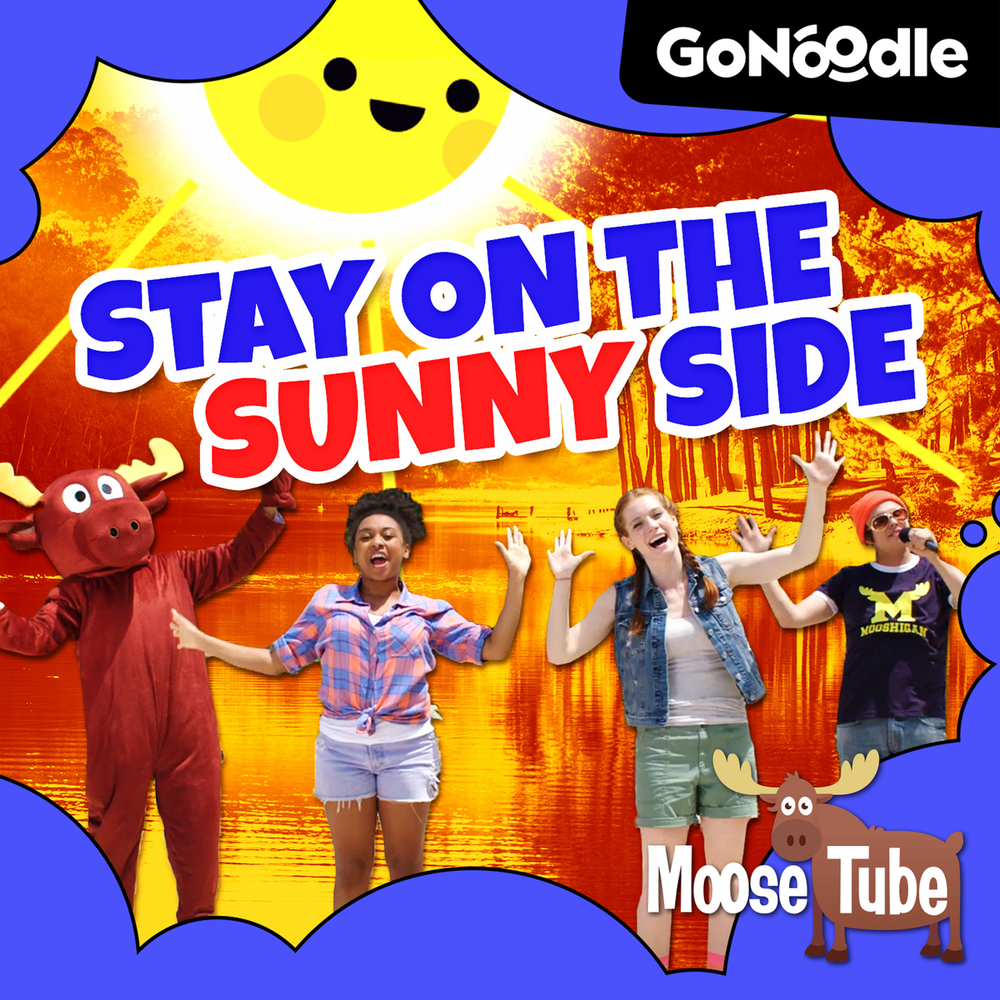 GoNoodle; Moose Tube, Stay On The Sunny Side (Single) in High ...