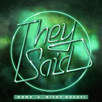 Møme; Ricky Ducati, They Said (Single) in High-Resolution Audio ...