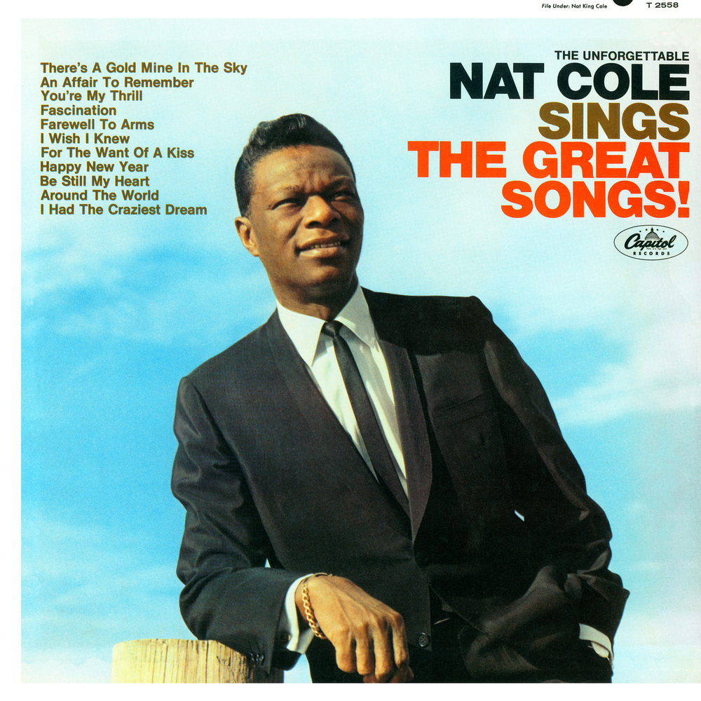 Nat King Cole, The Unforgettable Nat King Cole Sings The Great Songs in ...