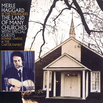 Merle Haggard & The Strangers; The Carter Family; Merle Haggard ...