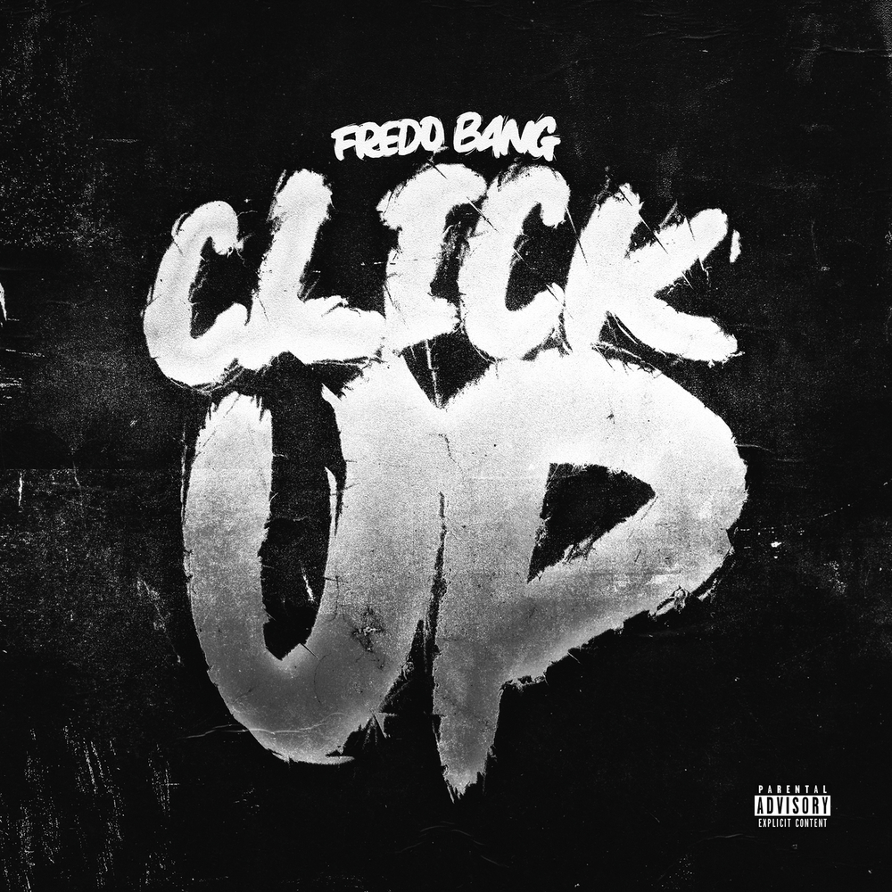 Fredo Bang, Click Up (Single) in High-Resolution Audio - ProStudioMasters