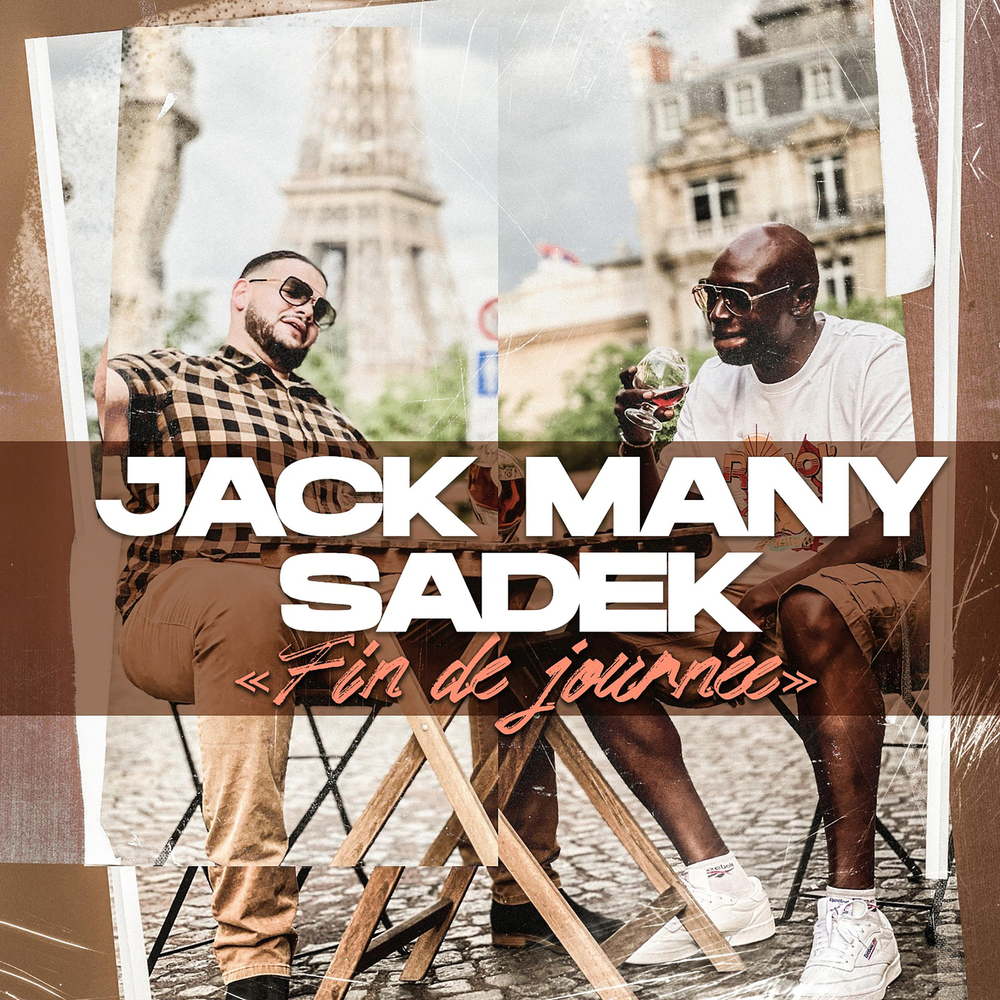 Jack Many; Sadek, Fin de journée (feat. Sadek / Single) in High ...