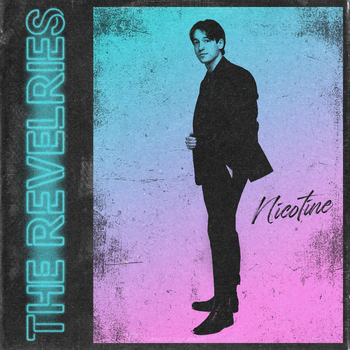 The Revelries, Nicotine (Single) in High-Resolution Audio ...