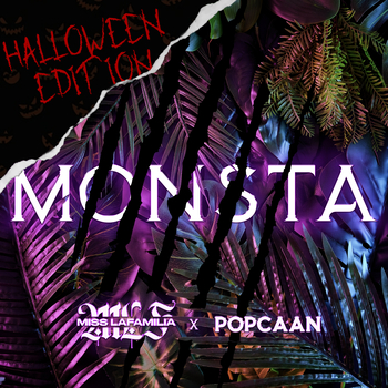 Miss Lafamilia; Popcaan, Monsta (Halloween Edition / feat. Popcaan ...