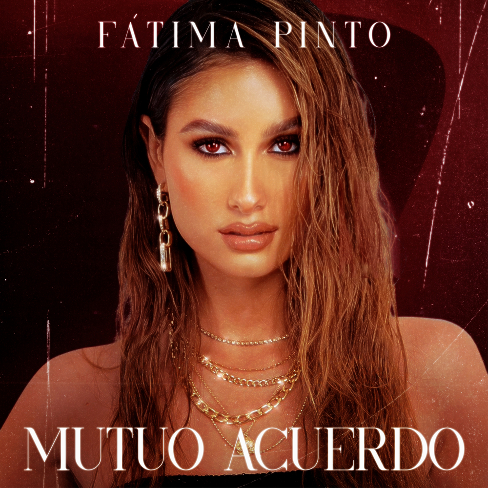 Fátima Pinto, Mutuo Acuerdo (Single) in High-Resolution Audio ...