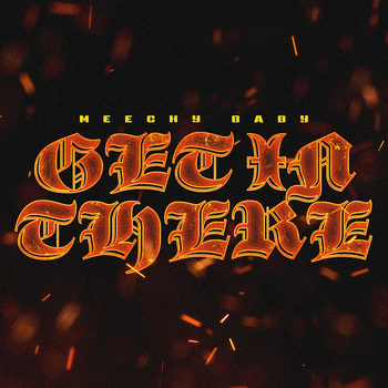 Meechy Baby, Get In There (Single) [Edited / Clean] in High-Resolution ...
