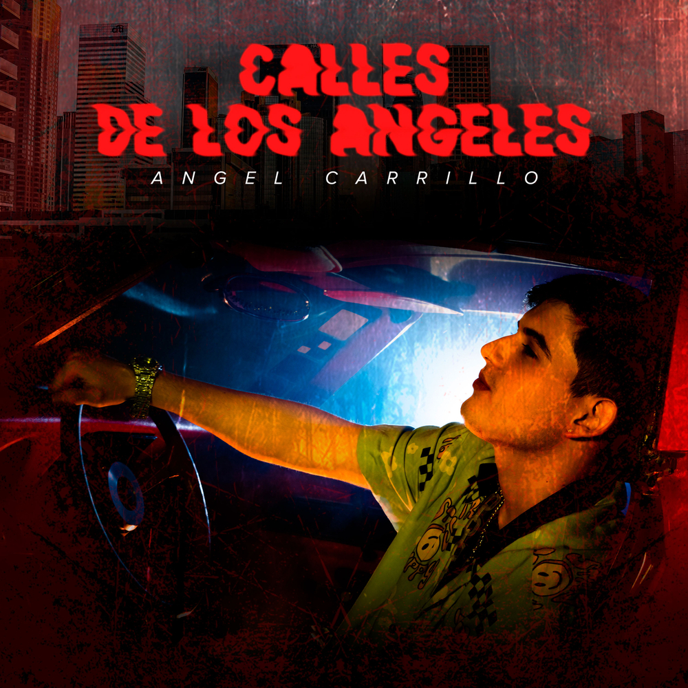 Angel Carrillo, Calles De Los Angeles (Single) in High-Resolution Audio ...