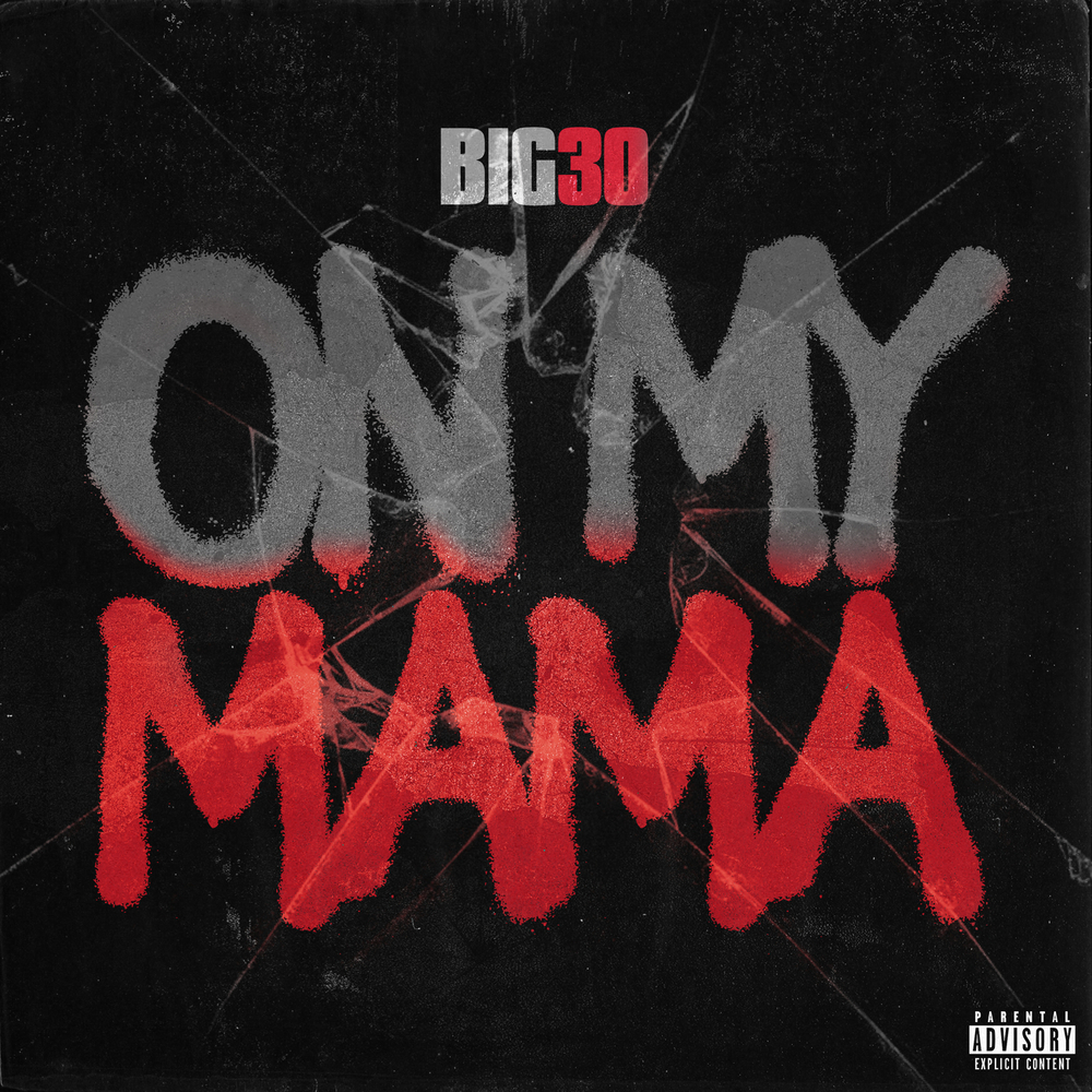 BIG30, On My Mama (Single) in High-Resolution Audio - ProStudioMasters