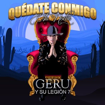 Geru Y Su Legión 7, Quédate Conmigo Esta Noche (Single) in High ...