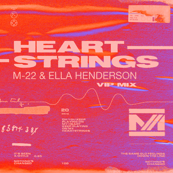 M-22; Ella Henderson, Heartstrings (VIP Mix / Single) in High ...