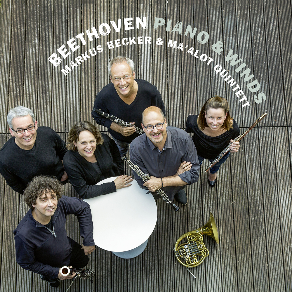 Markus Becker; Ma'alot Quintet, Beethoven: Piano & Winds in High ...