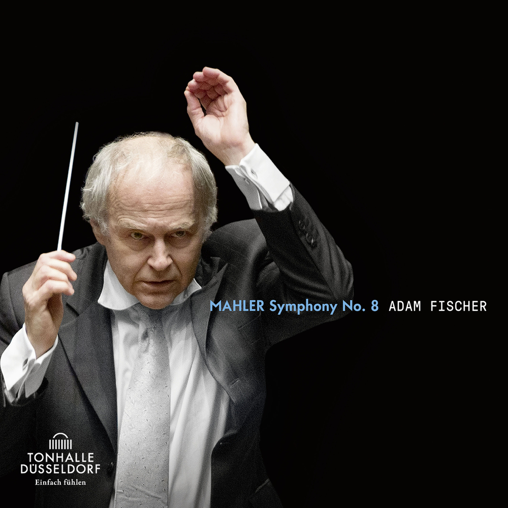 Adam Fischer; Düsseldorfer Symphoniker, Mahler: Symphony No. 8 in High ...