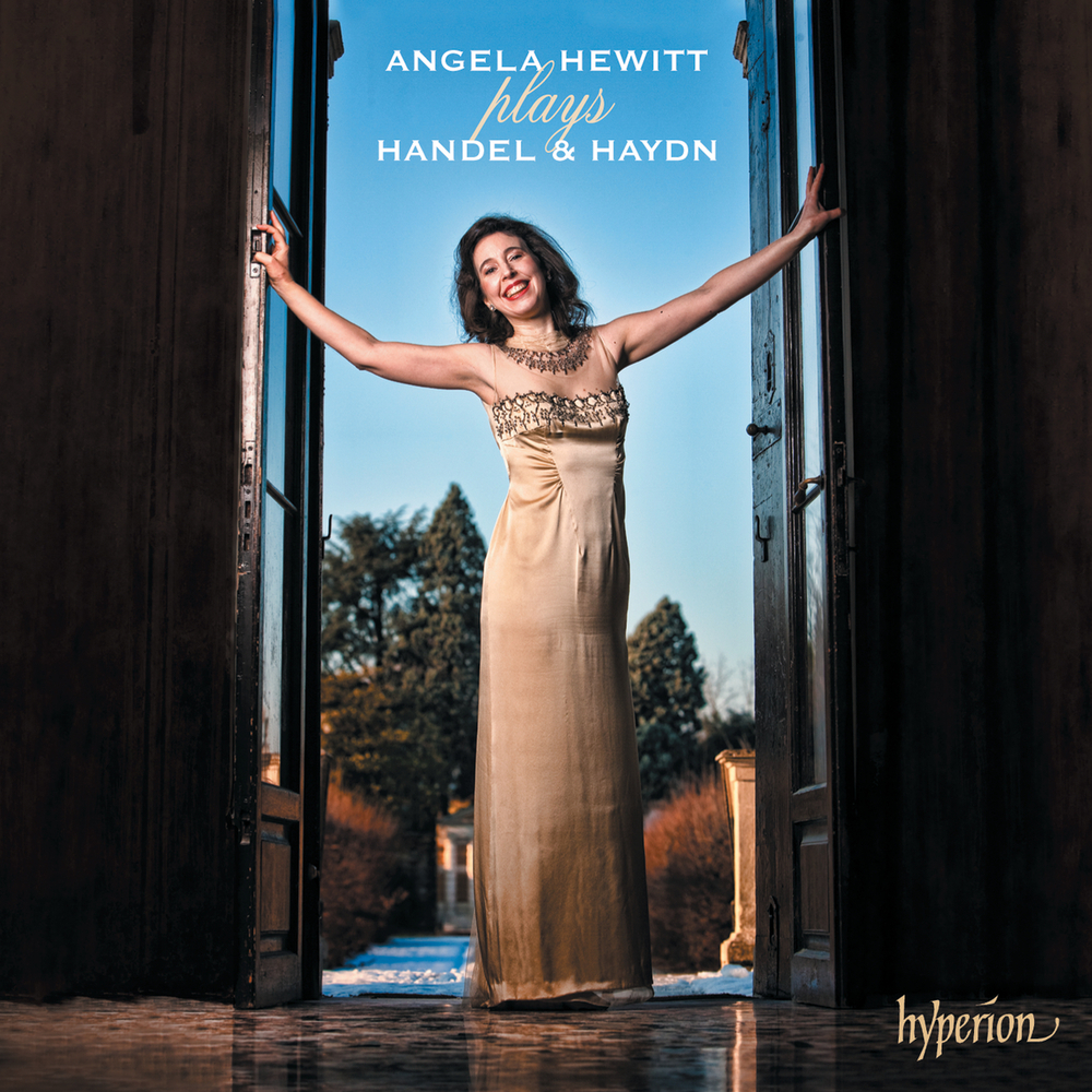 Angela Hewitt, Handel & Haydn: Handel Suites 2 & 8; Haydn Sonata No. 52 ...