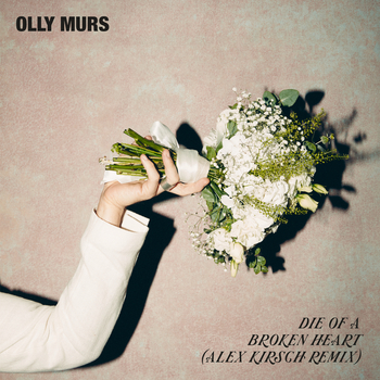 Olly Murs, Die Of A Broken Heart (Alex Kirsch Remix / Single) in High ...
