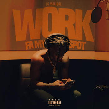 LG Malique, Work Fa My Spot (Single) in High-Resolution Audio ...